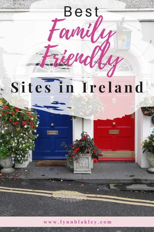 The Best Family Friendly Sites in Ireland — Lynn Blakley